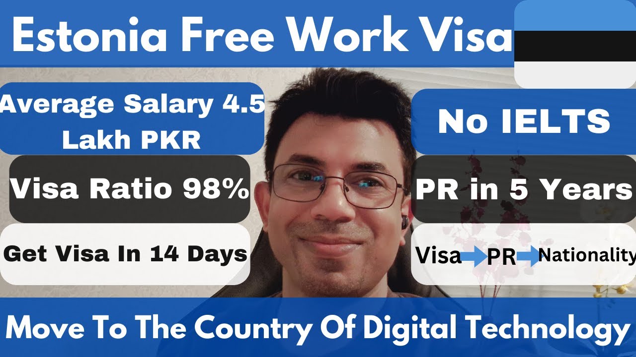 Get Visa in 14 Days| Estonia🇪🇪Free Work Visa| High Visa Ratio | Get PR ...