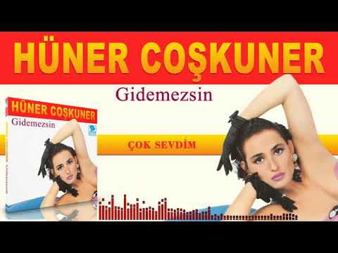 Hüner Çoşkuner  -   Çok Sevdim