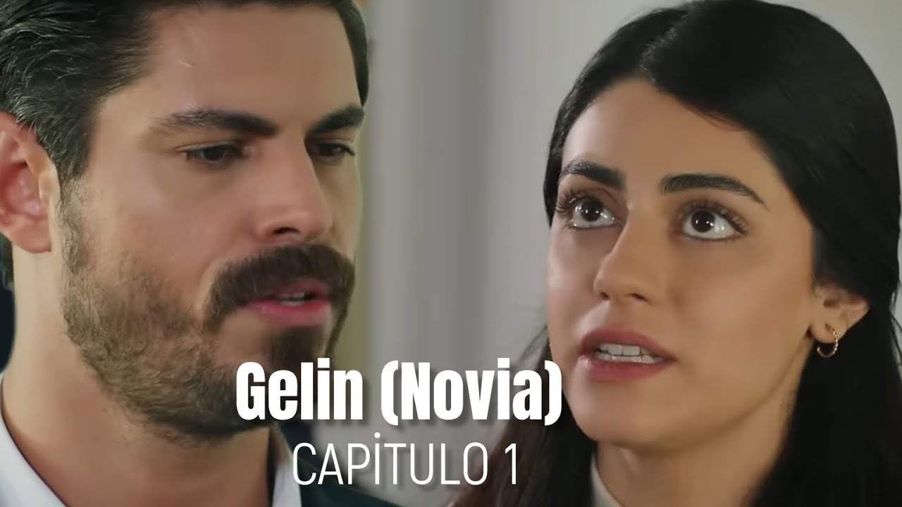 Gelin (Novia) Capitulo 1 - Hançer aceptó el matrimonio. - YouTube