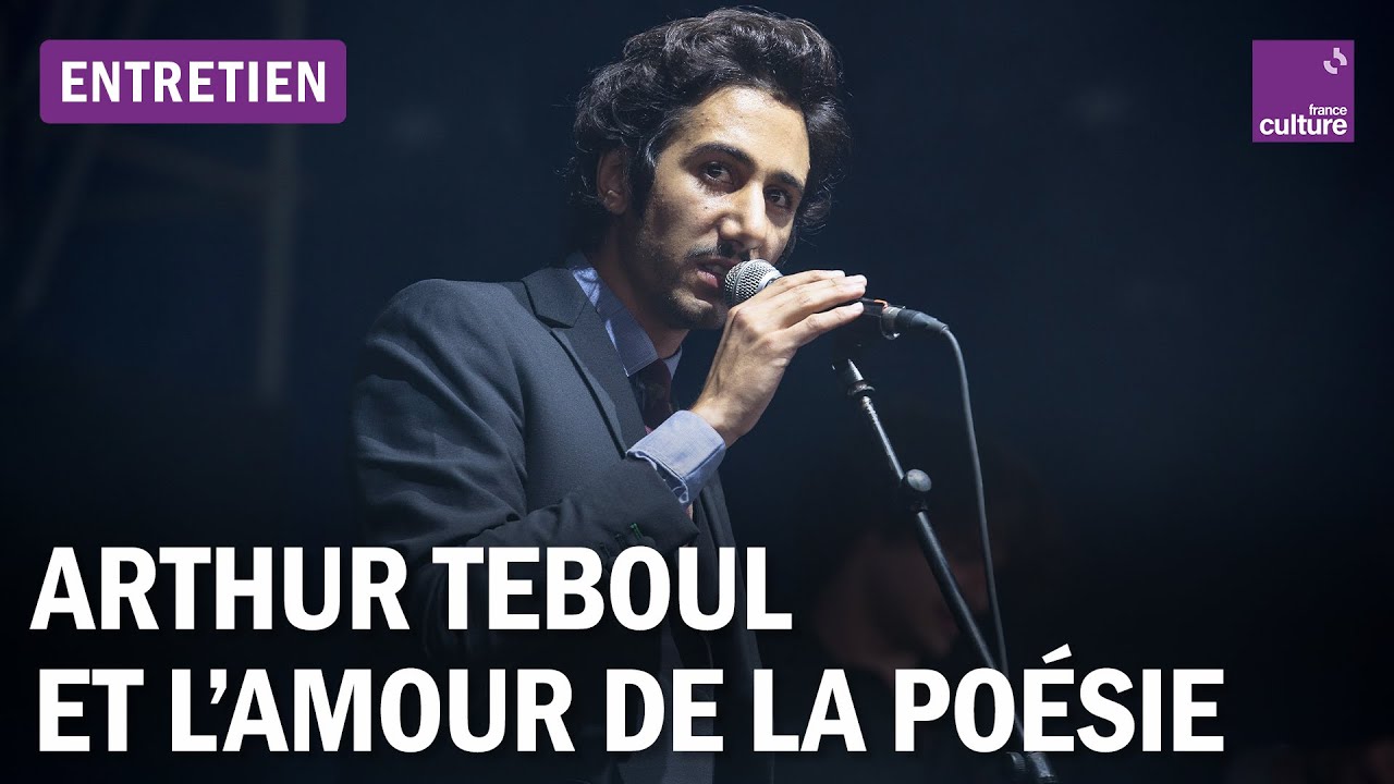 Arthur Teboul, chanteur et poète : "On pense la poésie éthérée, mais c ...