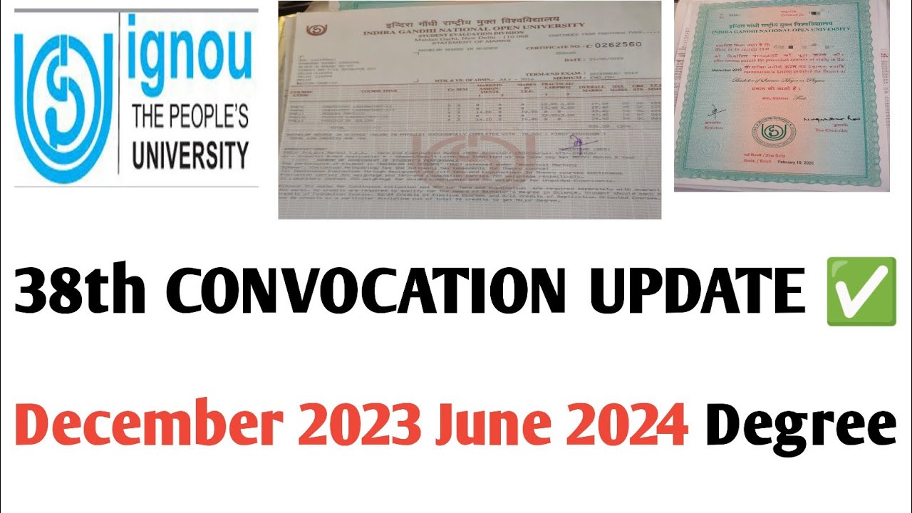 IGNOU 38TH CONVOCATION JUNE 2024 & DECEMBER 2023 STUDENTS - YouTube