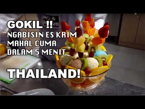GOKIL GOKIL MAKAN ES KRIM MAHAL | BANGKOK | THAILAND