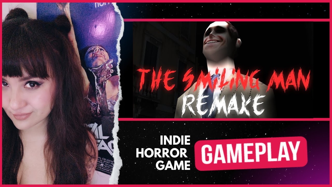 THE SMILING MAN | INDIE HORROR GAME | Gameplay Inspirado en un corto de ...