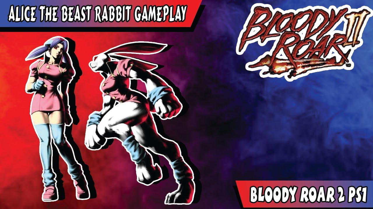 Bloody Roar 2 PS1 - Alice The Beast Rabbit GamePlay - YouTube