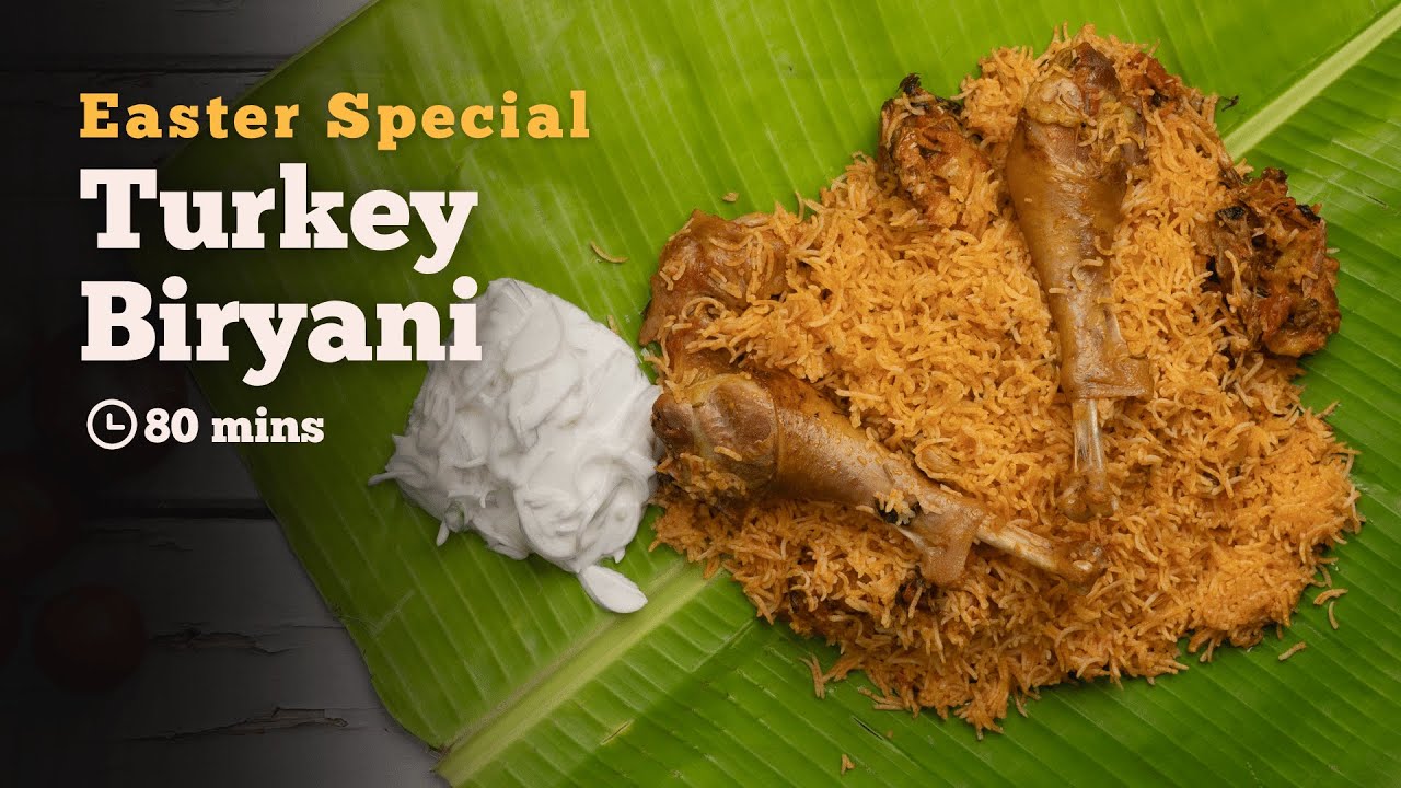 Easter Special Turkey Biryani Recipe | Traditional Turkey Biryani ...