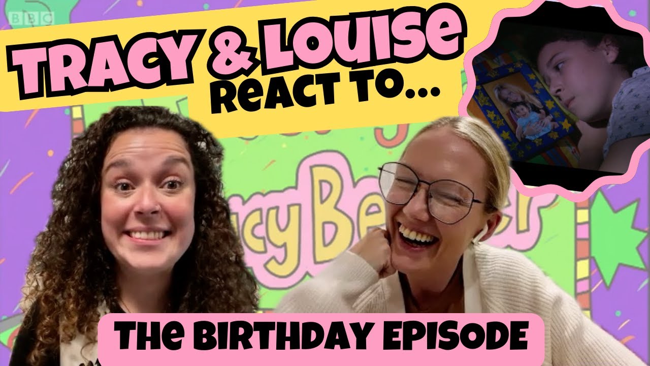 TRACY BEAKER & LOUISE REACT - Birthday Episode - Dani Harmer & Chelsie ...