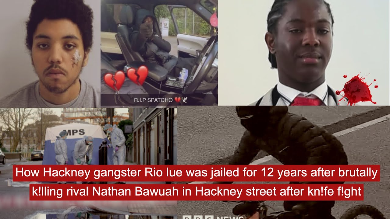 How Hackney gangster Rio lue was jailed for 12 years after brutally k ...