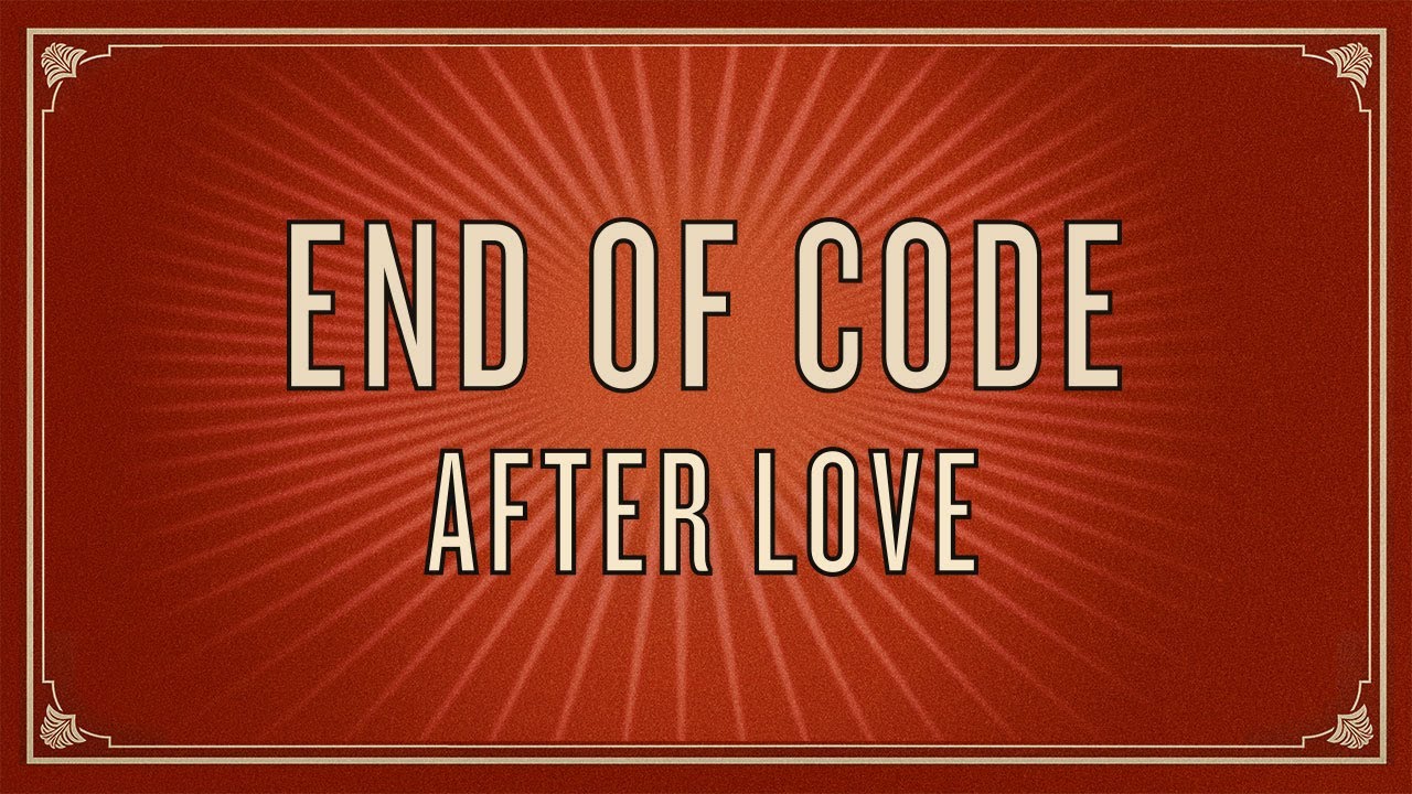 End of Code - After Love (Edit) [BAR25-209] - YouTube