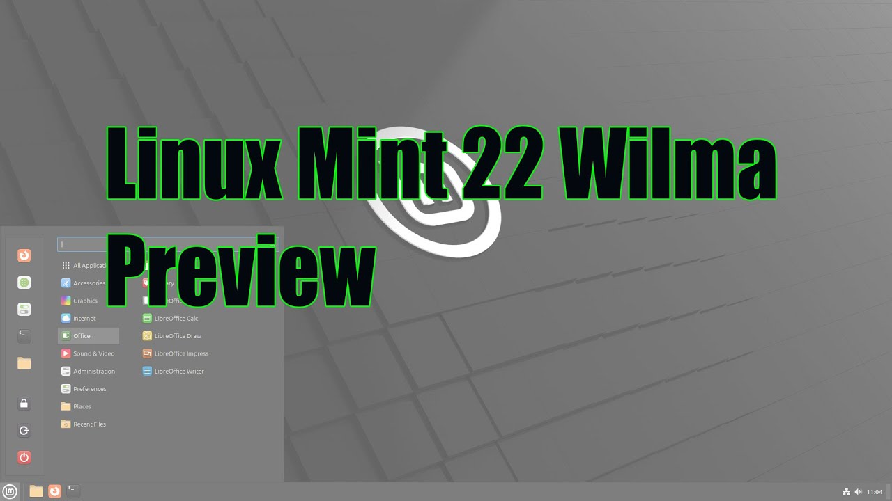 Linux Mint 22 "Wilma" Preview - YouTube