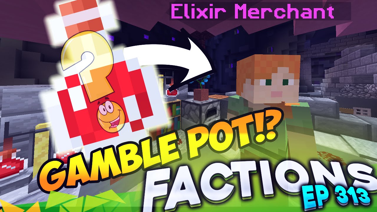 Minecraft Factions #313 - Gambling Potions!? (Minecraft Raiding) - YouTube