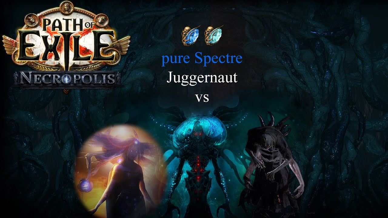 PoE 3.24 (Necropolis) - 50m+ DPS pure Spectre Juggernaut vs The Feared ...