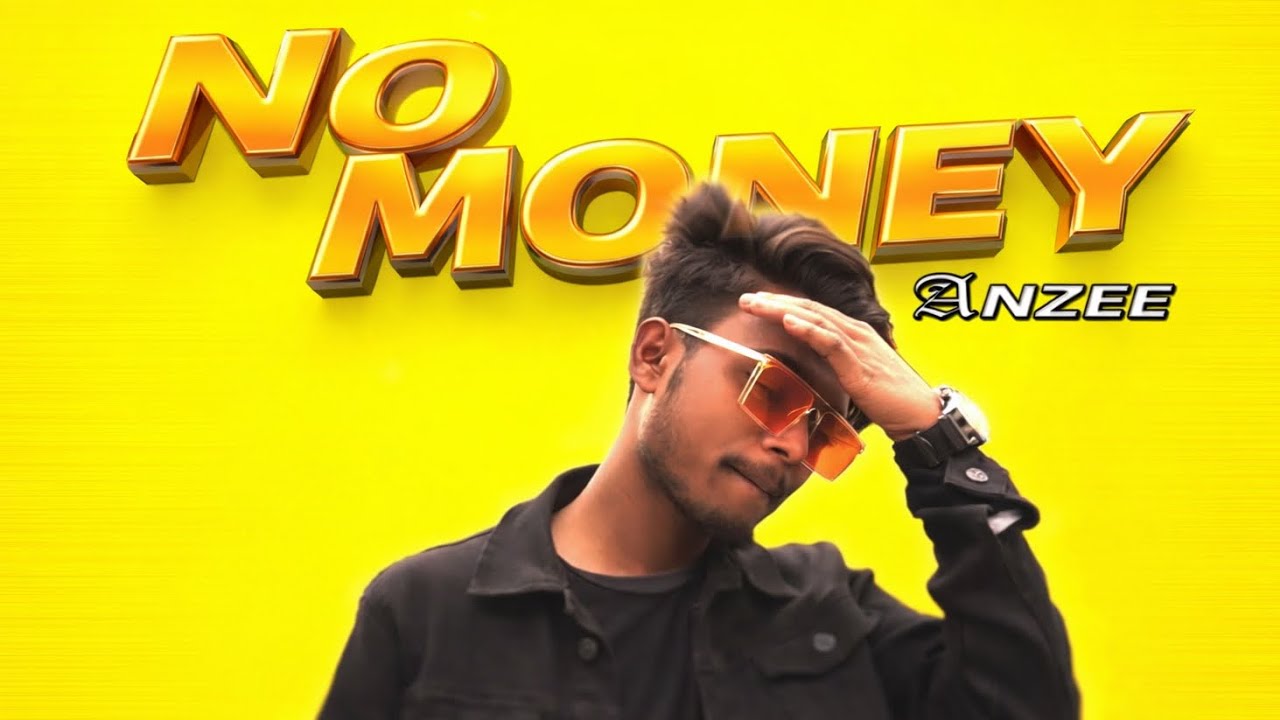 No Money || AnZee || (Official Music Video) Prod. By Soulker - YouTube
