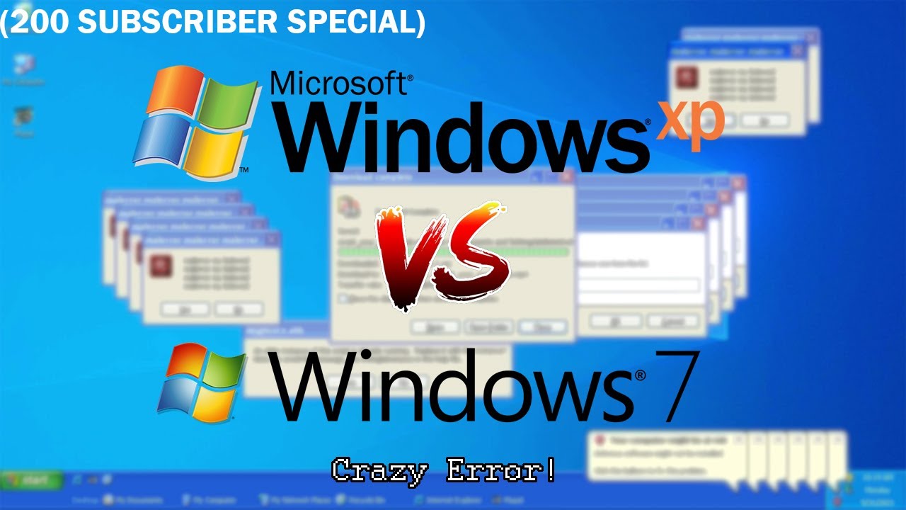 Windows XP vs. Windows 7 Crazy Error (200 SUB SPECIAL) - YouTube