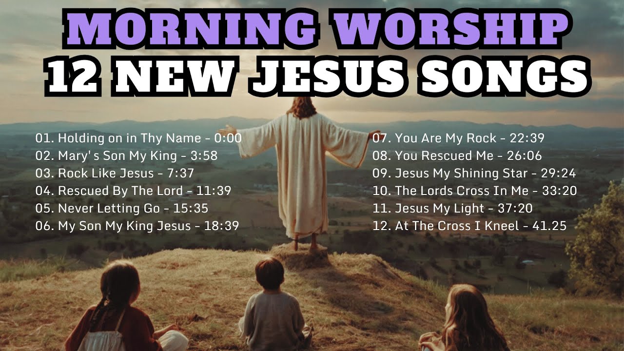 12 Powerful Jesus Worship Songs for 2025 🙏 | Fresh & Anointed Worship ...