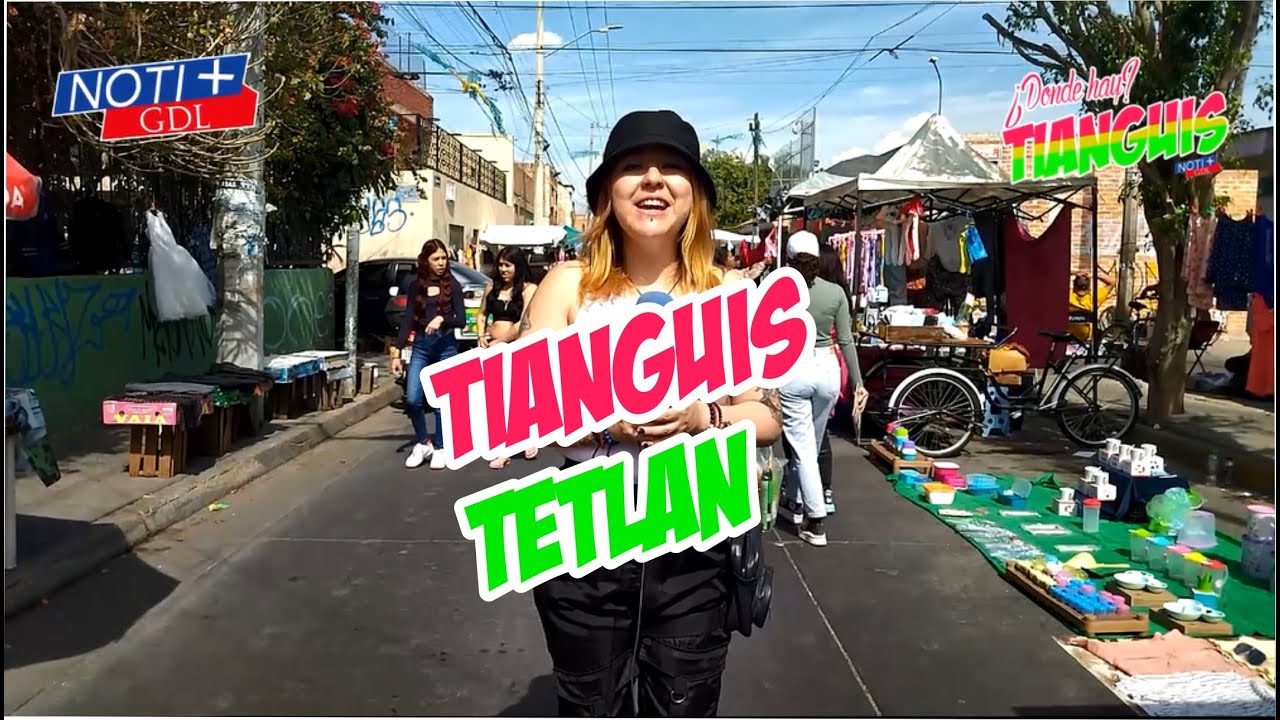 Donde hay Tianguis - Tetlan - YouTube