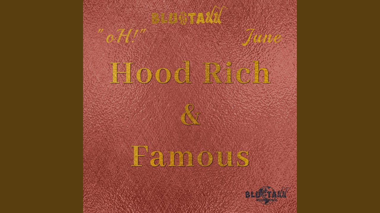 Hood Rich & Famous - YouTube