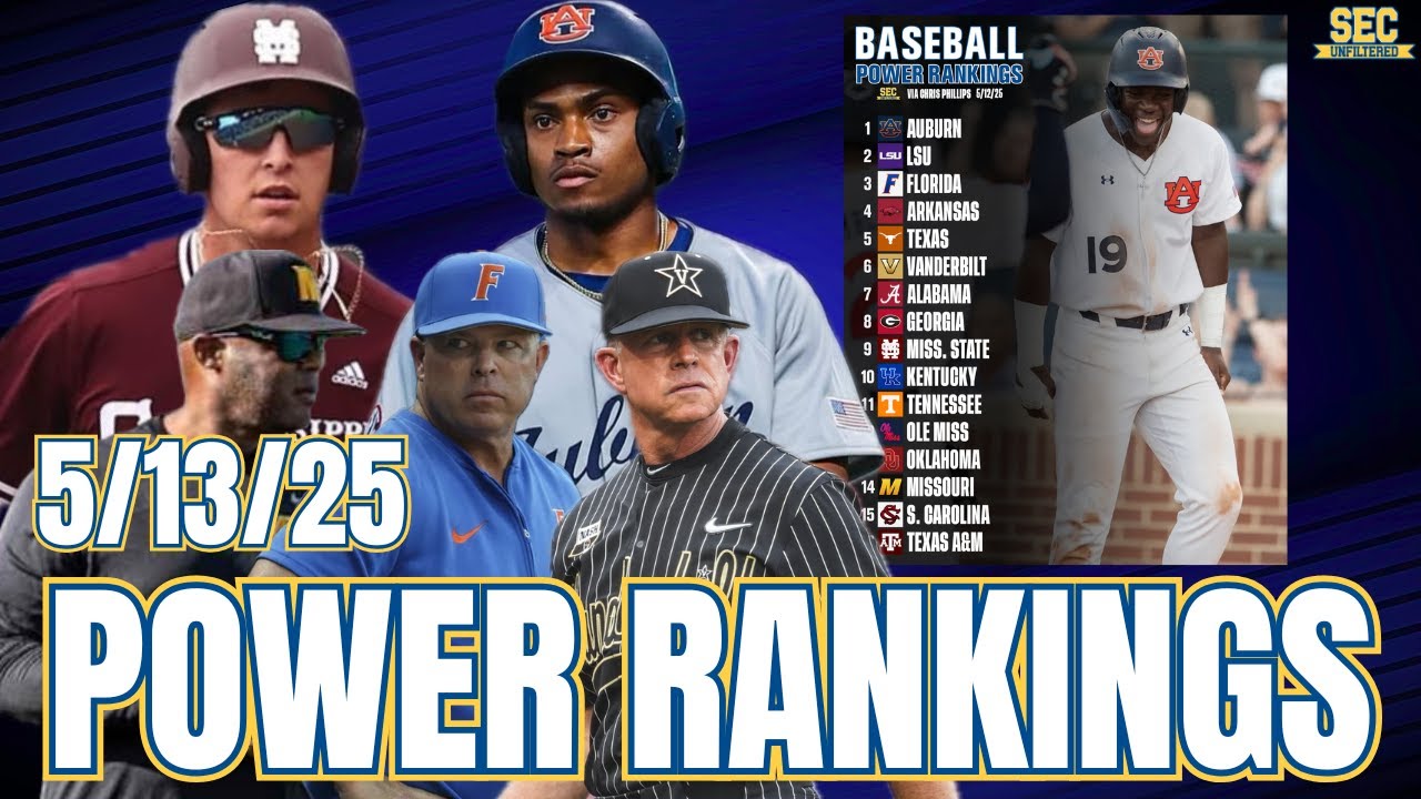 SEC Baseball POWER RANKINGS via Chris Phillips | May 13th, 2025 - YouTube