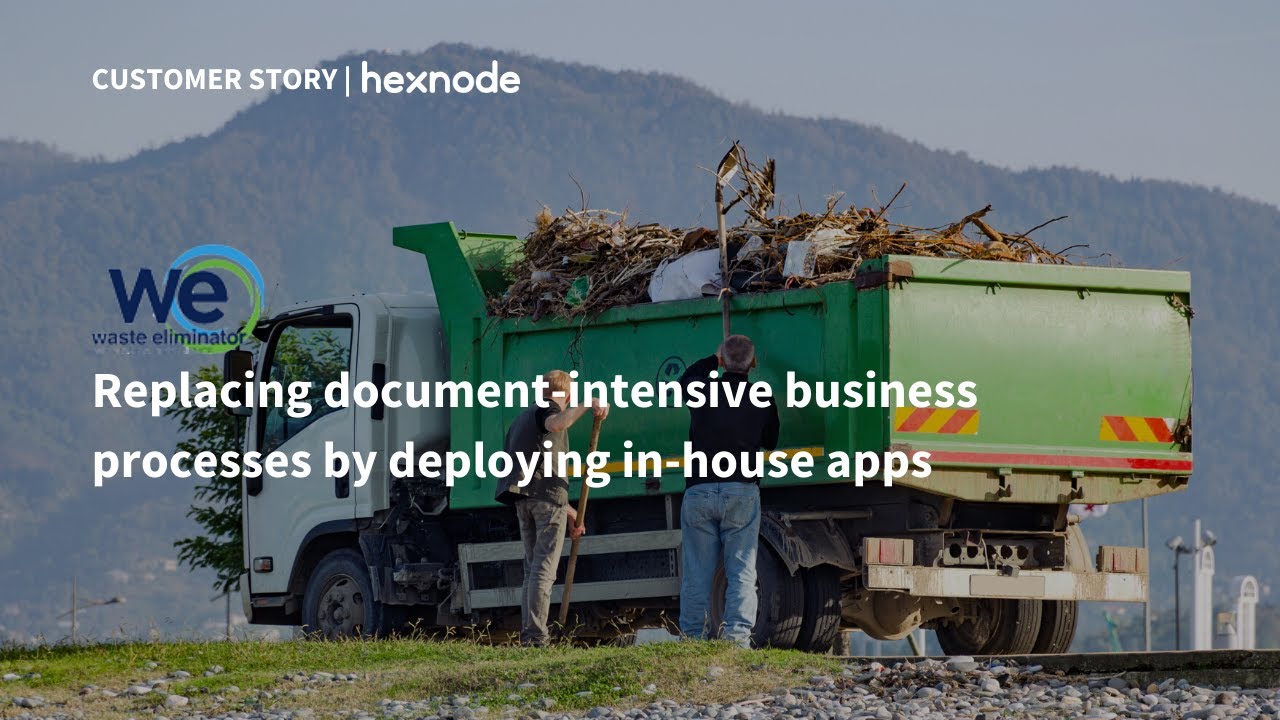 Waste Eliminator: Streamlining app management with Hexnode (Case study ...