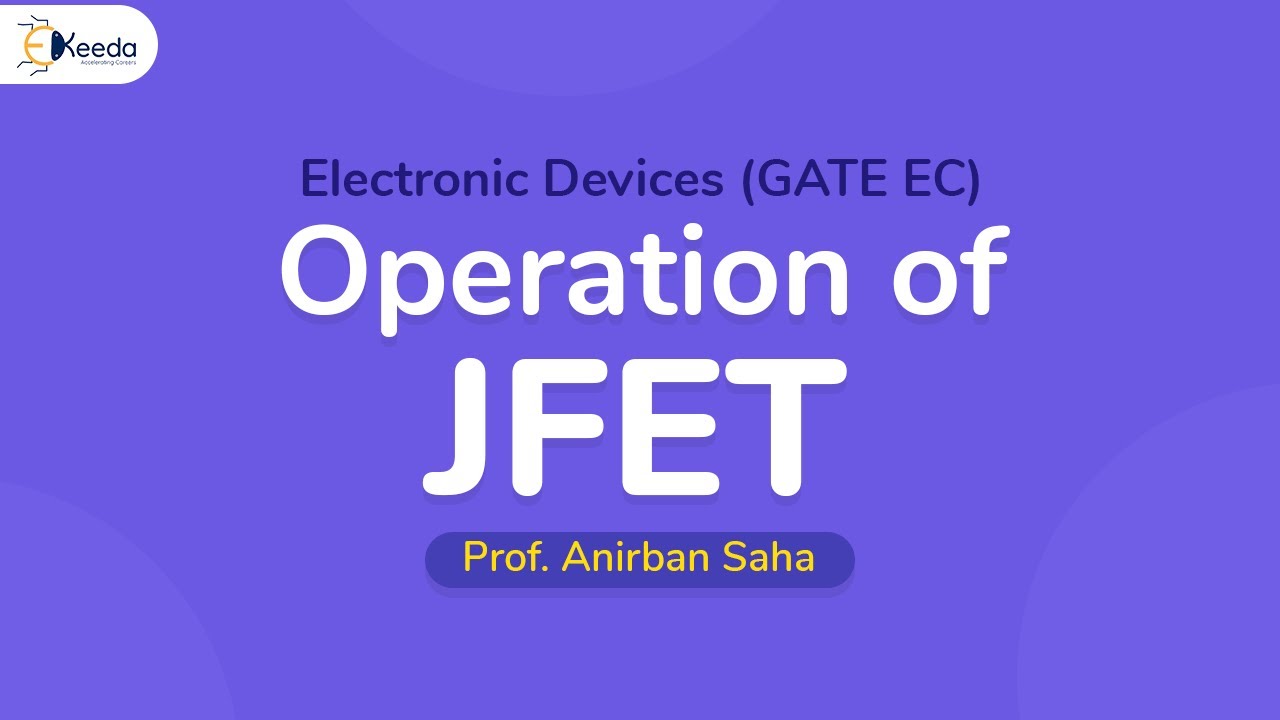 Decoding JFET Operation: Essential Concepts For GATE Electronic Devices ...