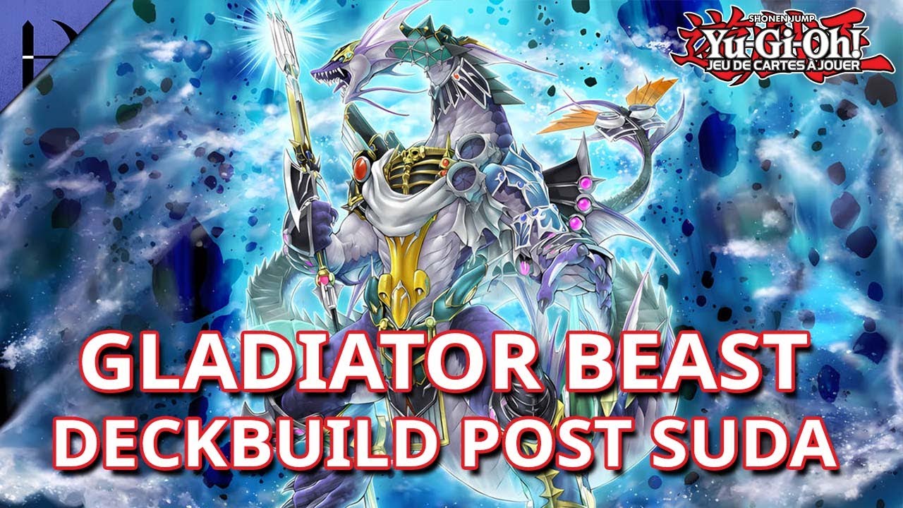 Deckbuild Gladiator Beast POST SUDA - FEVRIER 2025 - IL FAUT UNE BASE - YouTube