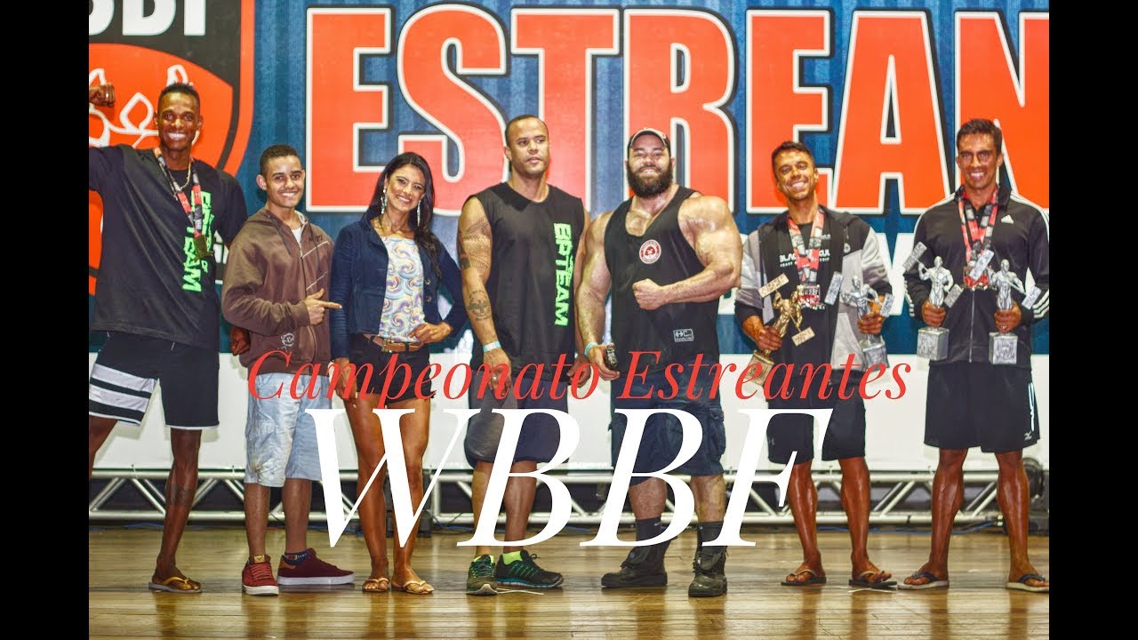 CAMPEONATO ESTREANTES WBBF 2018 - NO brain NO gain - YouTube