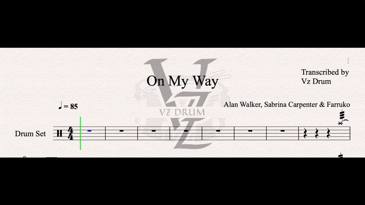 Alan Walker, Sabrina Carpenter & Farruko - On My Way Drum Score [ Drum ...
