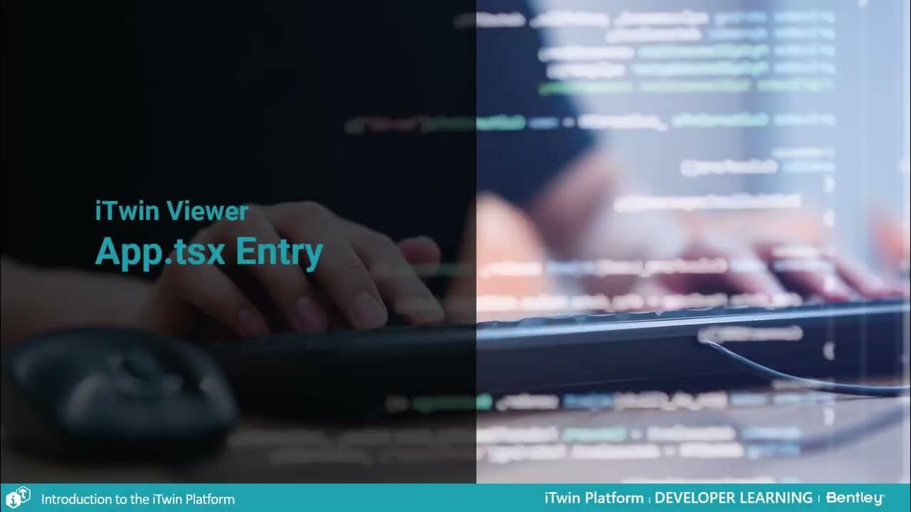 Introduction to the iTwin Platform — Chapter 3: iTwin Viewer — App.tsx Entry - YouTube