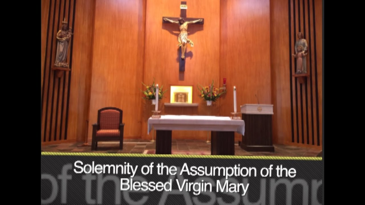Solemnity of the Assumption of the Blessed Virgin Mary - Mass during ...