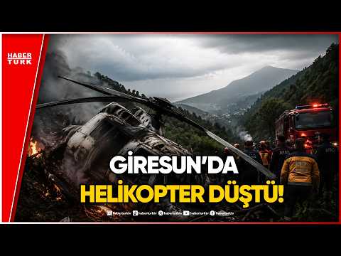 SON DAKİKA! Giresun Piraziz'de Helikopter Kazası!