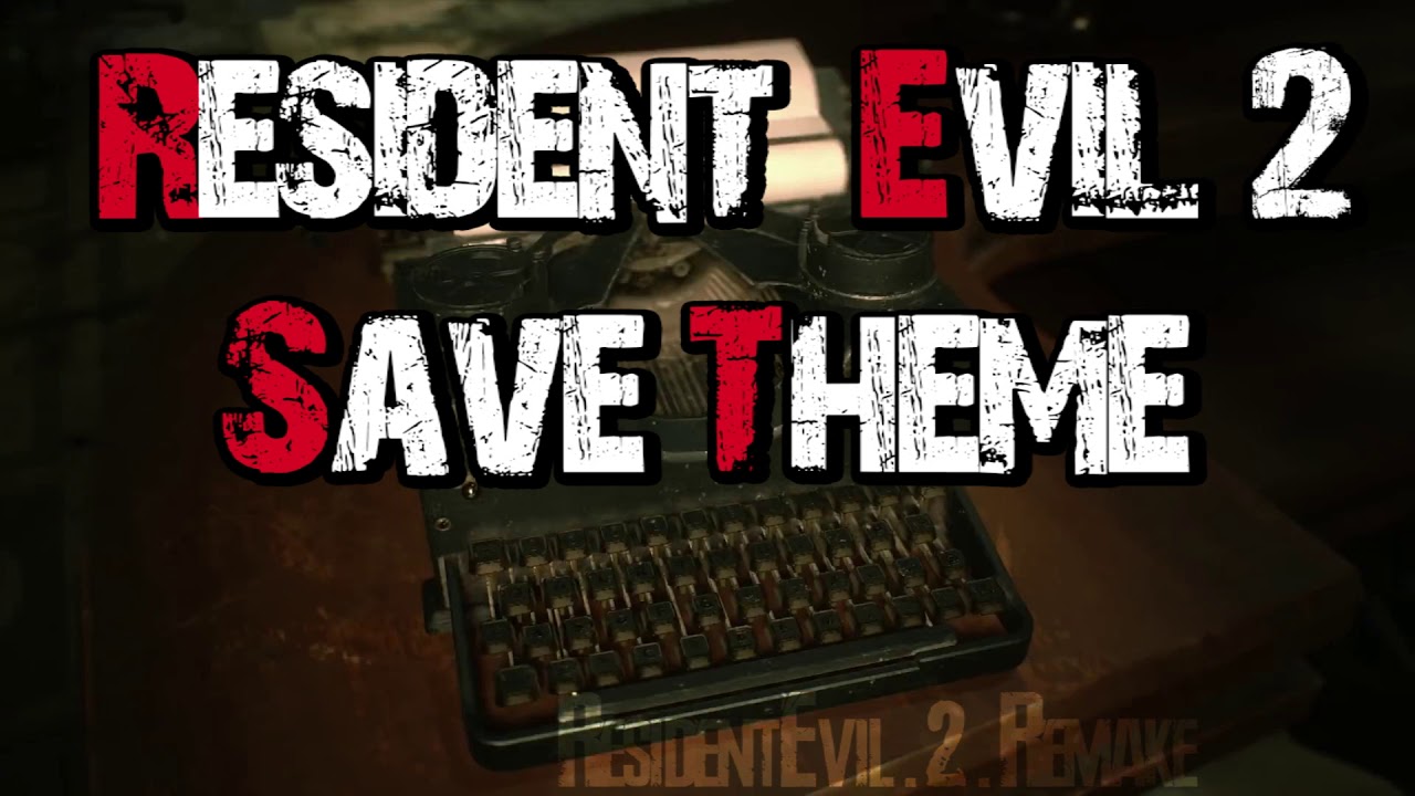 Resident Evil 2 Remake Save Theme - YouTube