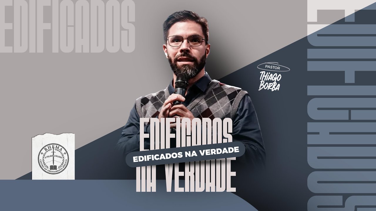 Edificados na Verdade | Pr. Thiago Borba | Domingo Noite | Verbo Arapiraca - YouTube