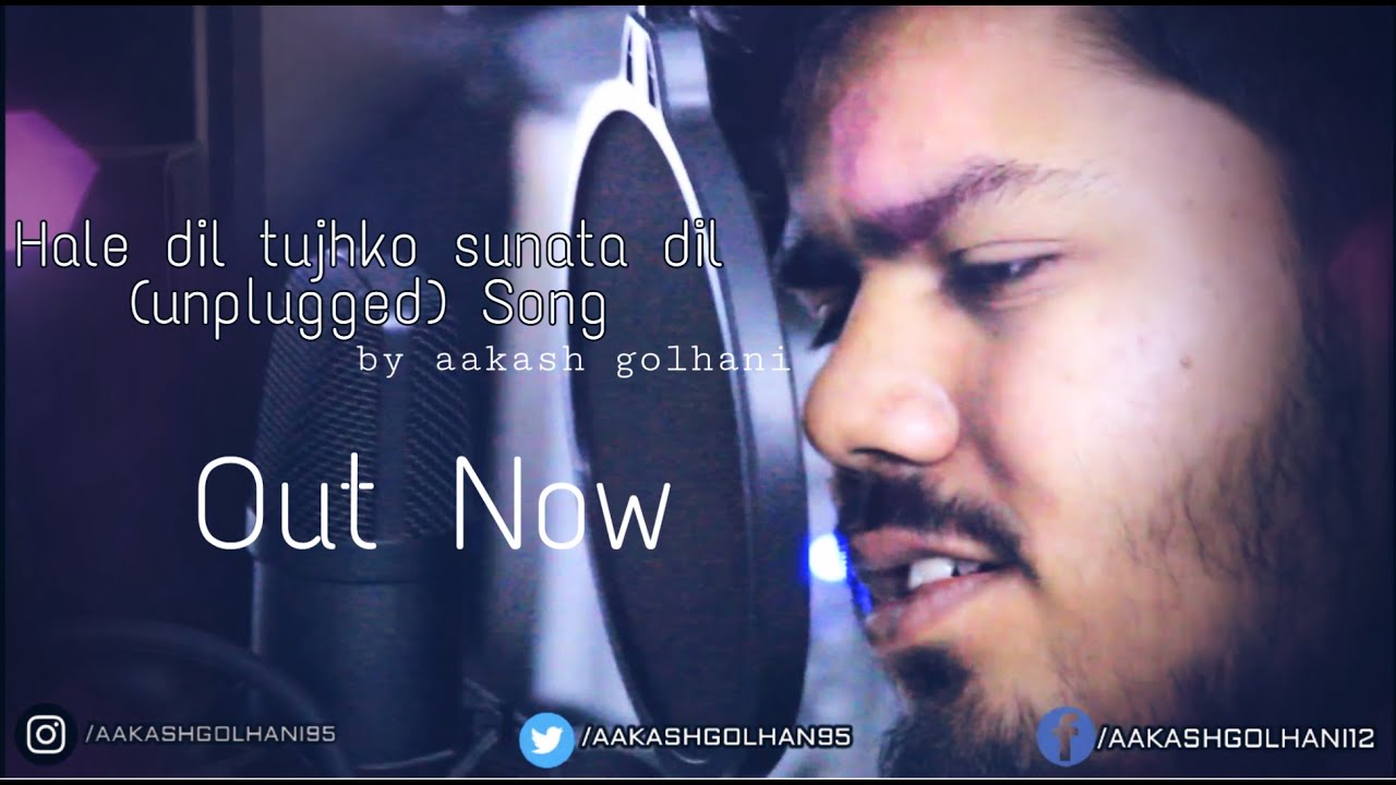 Hale Dil Tujhko Sunata (Unplugged) | Murder 2 | Cover By Aakash Golhani ...