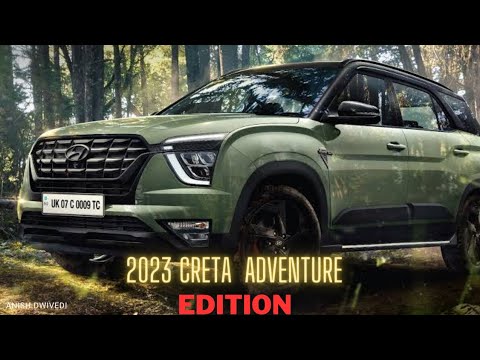 Creta Adventure edition 2023 | new edition creta and alcazar | Anish ...