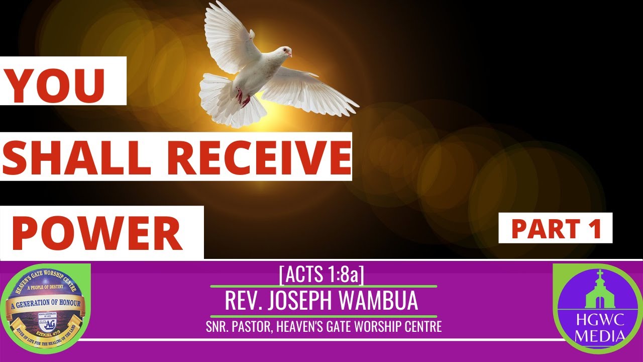 YOU SHALL RECEIVE POWER || REV. JOSEPH WAMBUA - YouTube