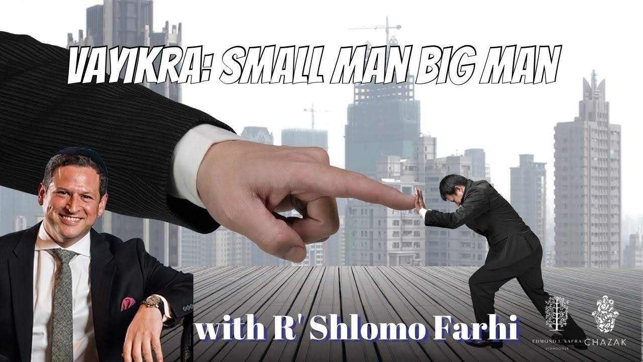 Vayikra - Small Man Big Man | Rabbi Shlomo Farhi - YouTube