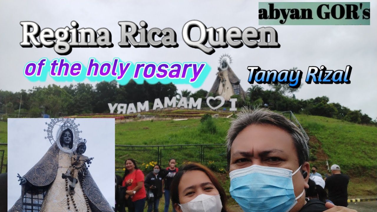 Regina Rica Queen of the holy rosary at tanay rizal (road trip) - YouTube