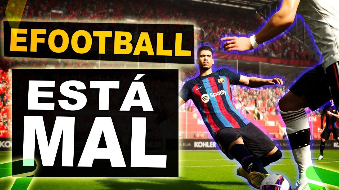 💥 La Compleja SituaciÓn De Efootball 2023 Youtube
