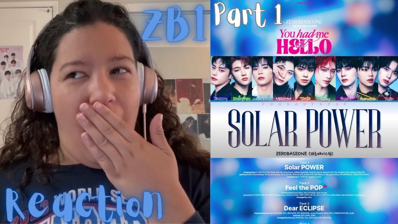 ZB1 (제로베이스원): 'You Had Me at Hello' Album Reaction | Solar Power | Feel ...
