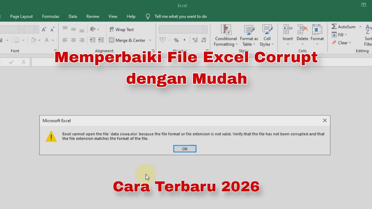 Cara Terbaru Mengatasi File Excel yang Corrupt atau Rusak (Tidak Bisa ...