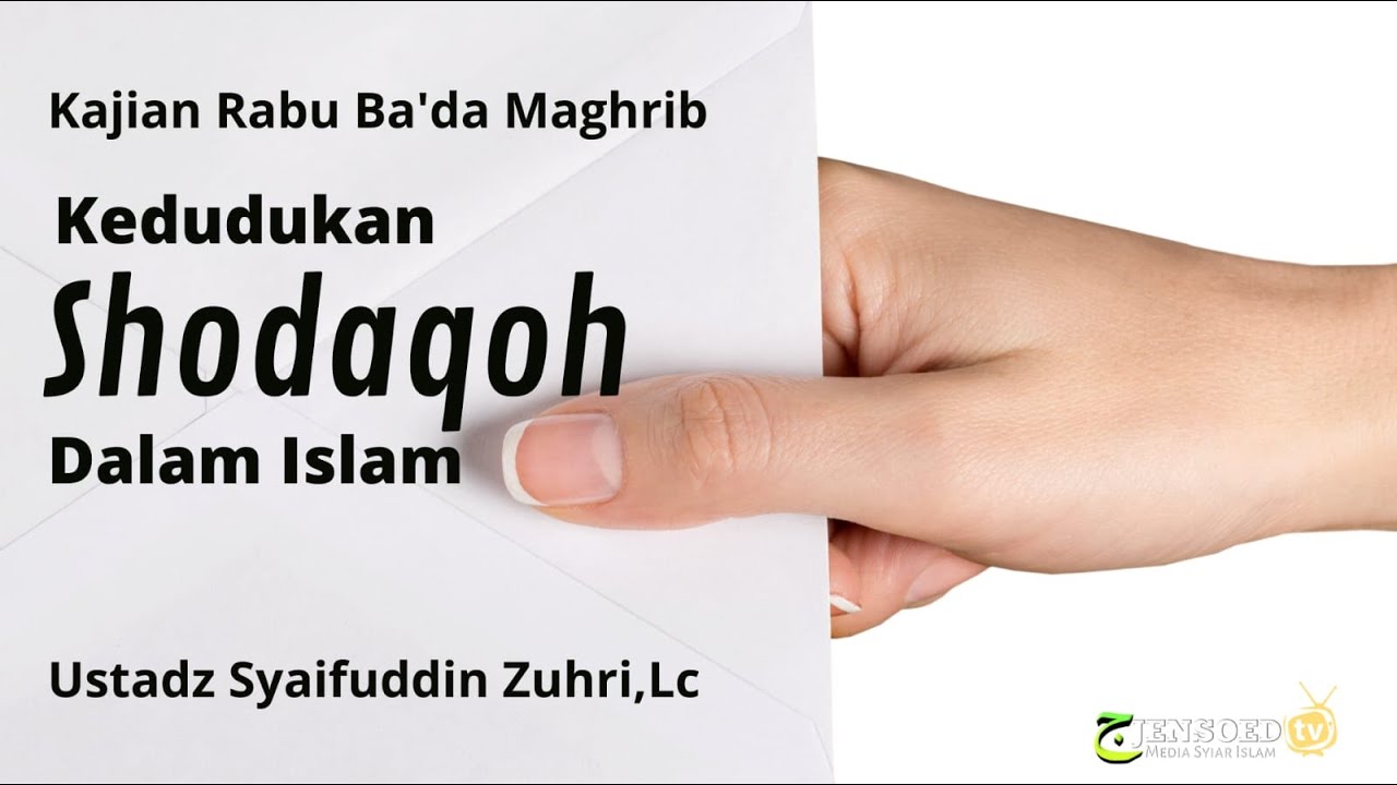 Kedudukan Shodaqoh Dalam Islam | Ustadz Syaifuddin Zuhri,Lc - YouTube