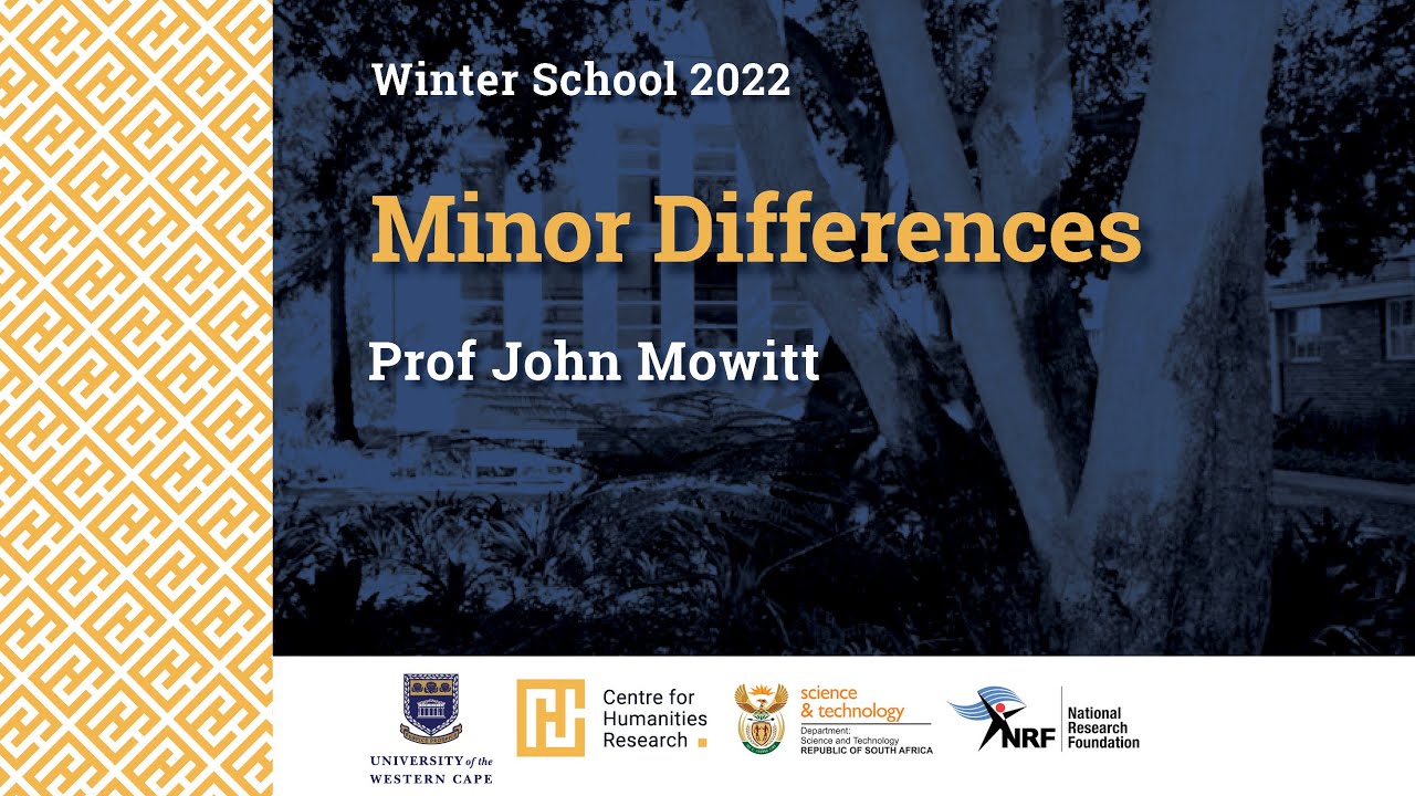 CHR Winter School 2022: John Mowitt, ‘Minor Differences’. - YouTube