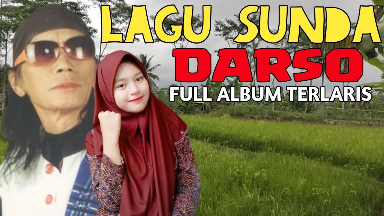 LAGU SUNDA DARSO 1 JAM FULL ALBUM PALING HITS ENAK DI DENGAR - YouTube
