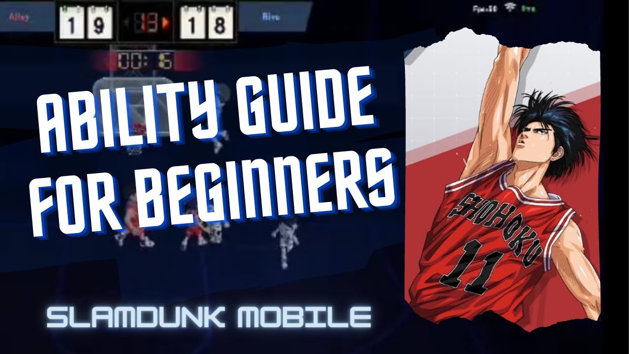ABILITY GUIDE FOR BEGINNERS | SLAM DUNK MOBILE GAME | OPEN BETA GLOBAL ...