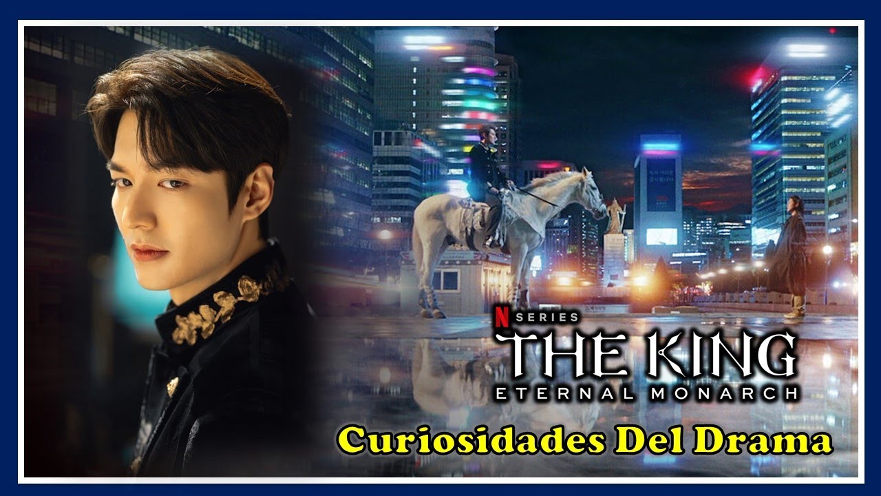 CURIOSIDADES DEL DRAMA 👑 THE KING: THE ETERNAL MONARCH // EL REY ...