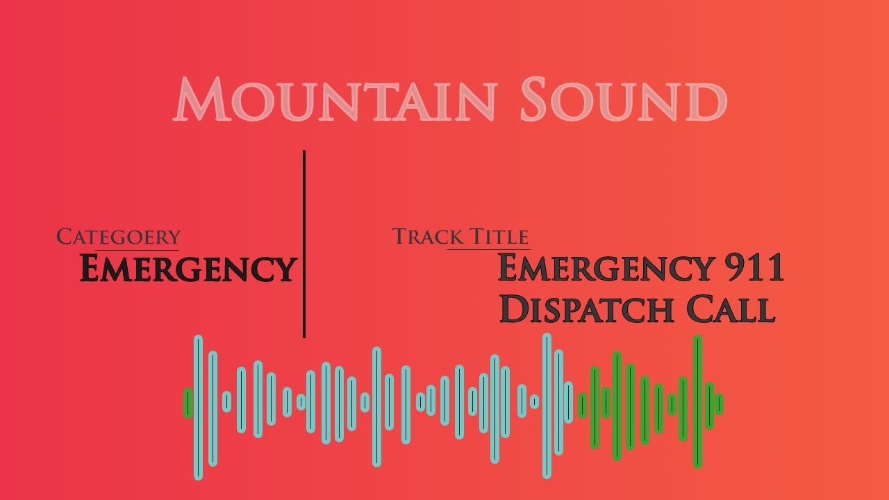 Emergency 911 Dispatch Call Sound Effect | Mountain Sound Channel - YouTube
