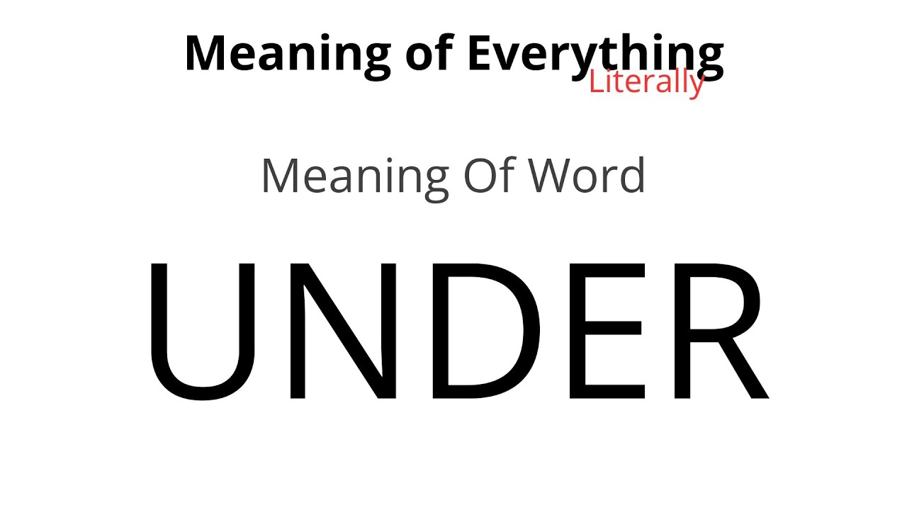 Meaning of Word - Under Meaning - YouTube