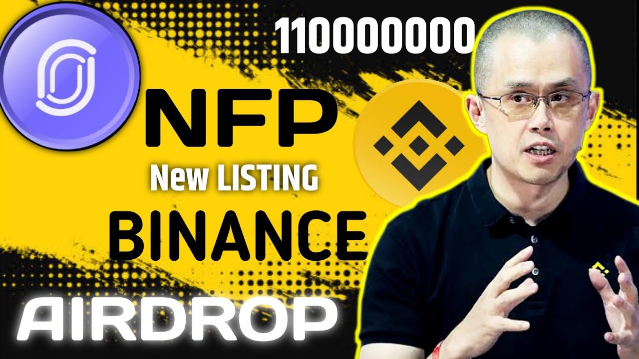 nfp coin binance listing 💲110000000 nfp coin AIRDROP 🔶 मौका पैसा छापने का🥳🥳 crypto news today ...