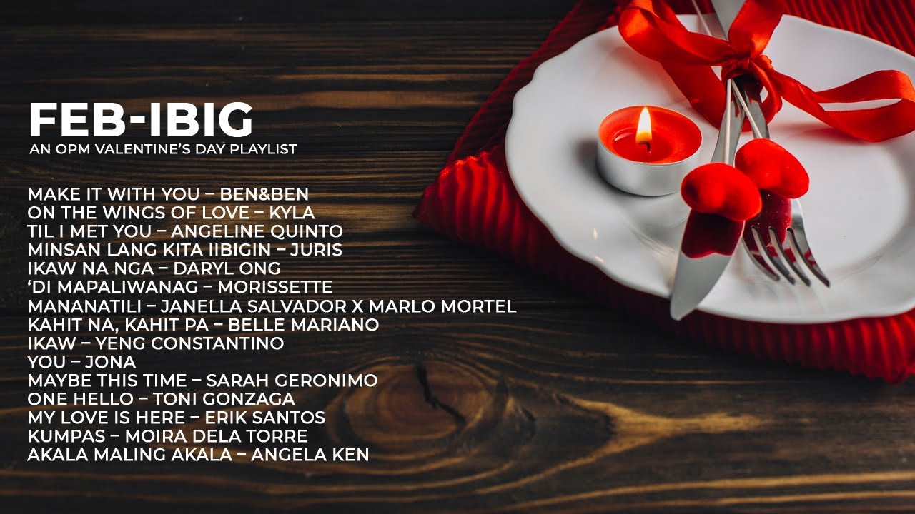Feb-Ibig | an OPM Valentine’s Day playlist - YouTube