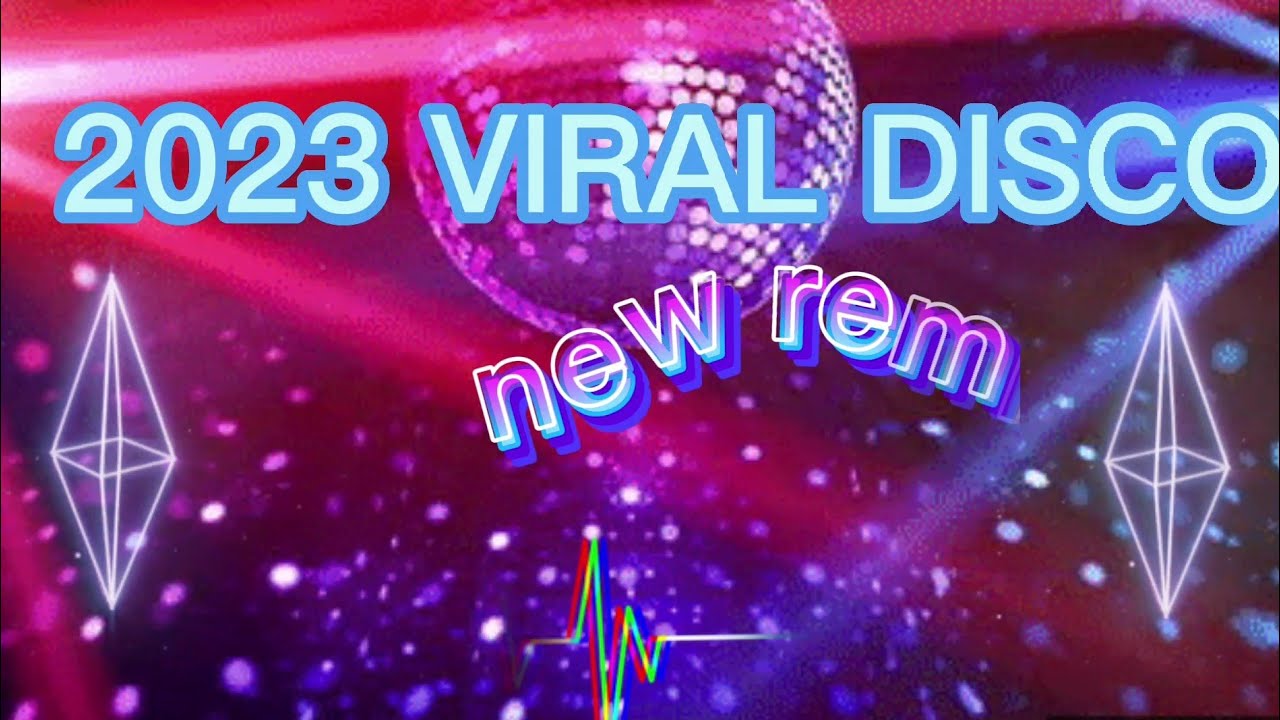 Disco 2023 Viral Disco New Remix Youtube
