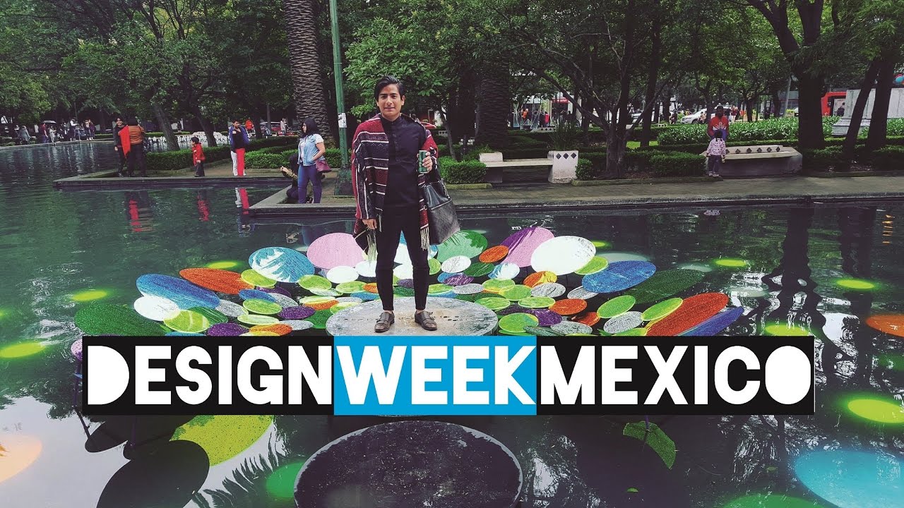 CDMX - DESIGN WEEK MEXICO - YouTube
